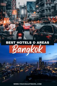 Where to stay in Bangkok – Best Areas And Hotels For 2024 – You Could ...